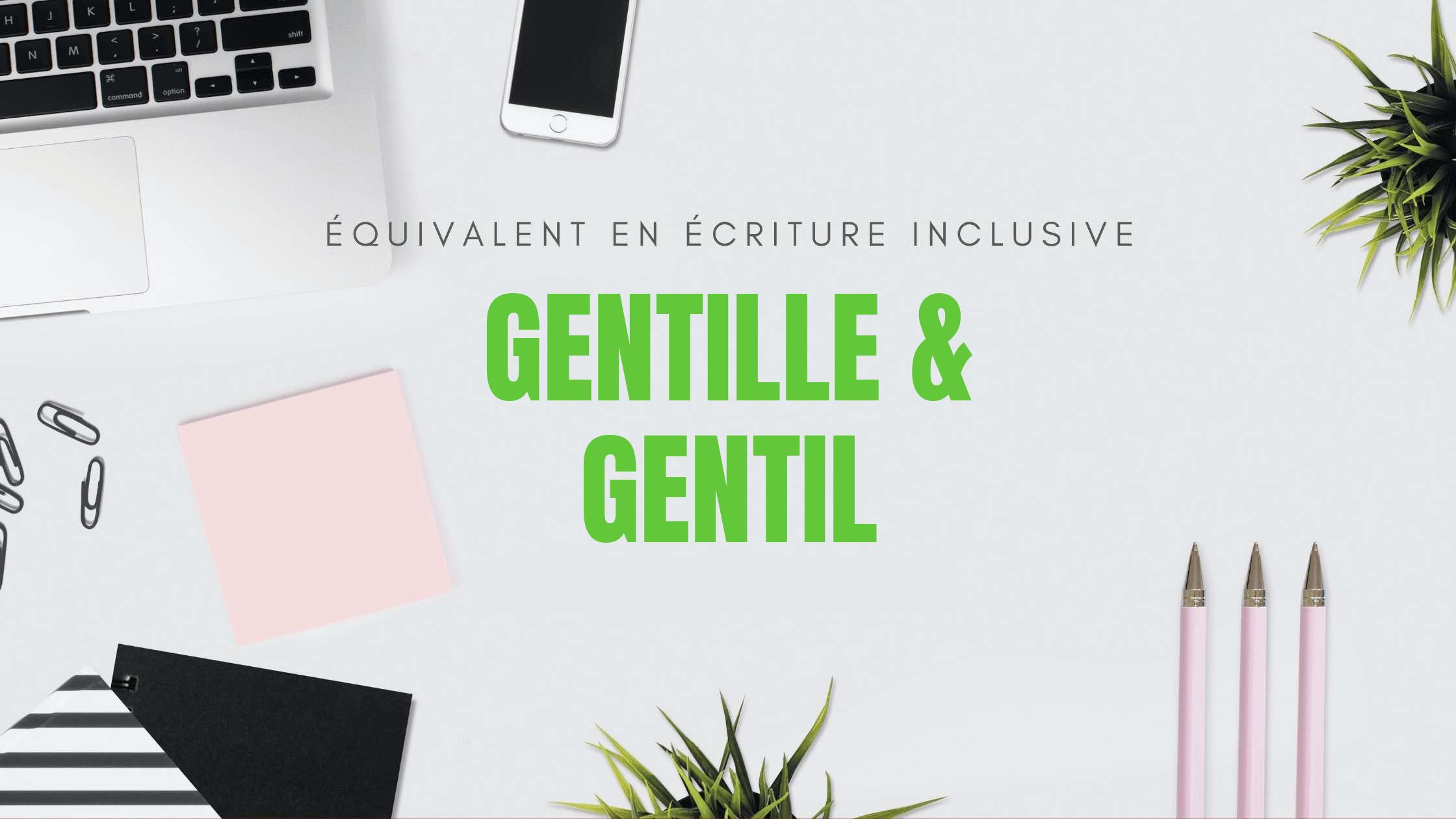 Gentille et gentil en écriture inclusive